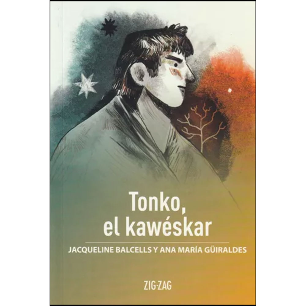 TONKO, EL KAWÉSKAR - Libros Canelo